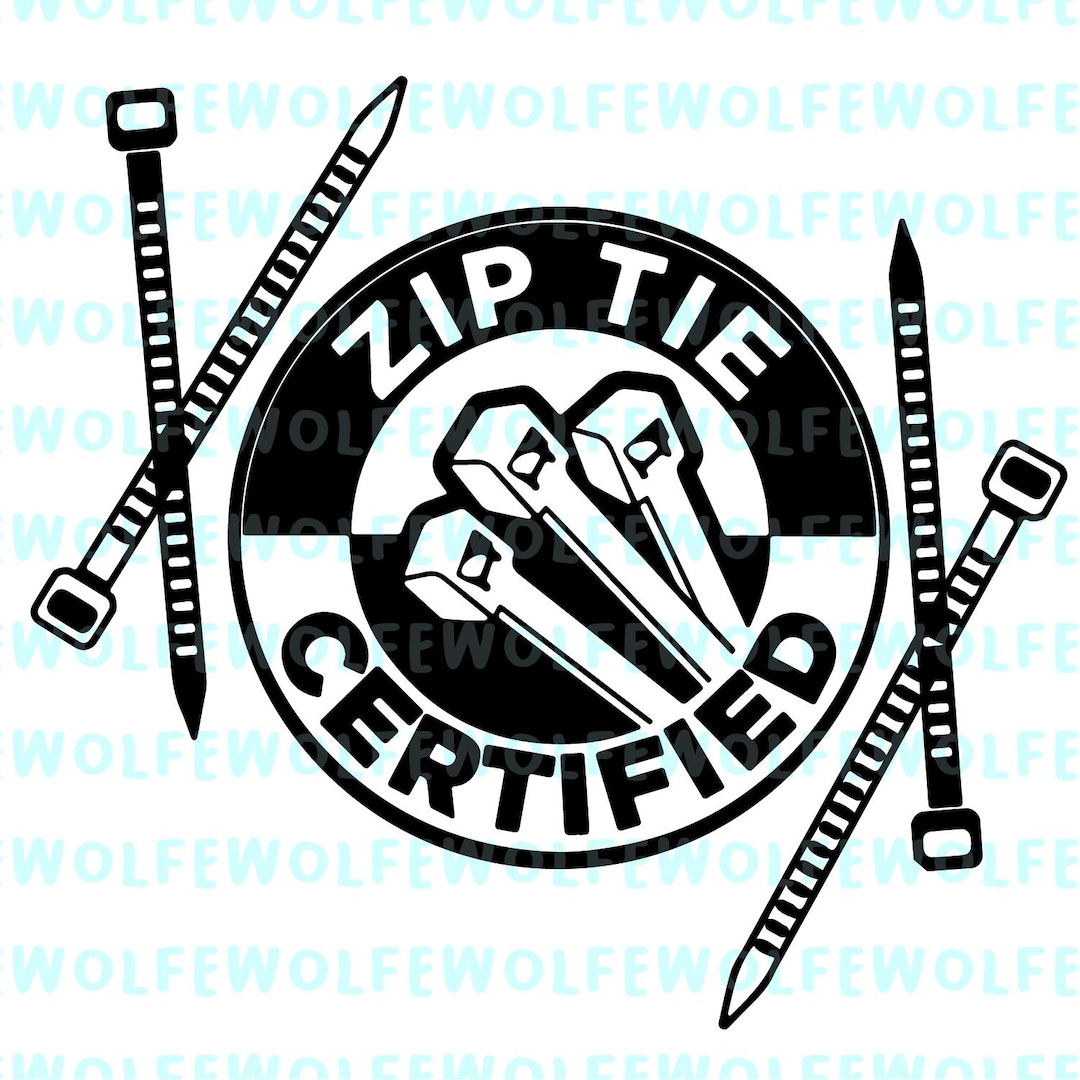 Zip Tie Certified- SVG, PNG, & AI File Bundle - Etsy