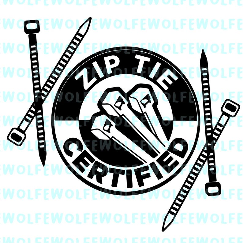 Zip Tie Certified- SVG, PNG, & AI File Bundle - Etsy