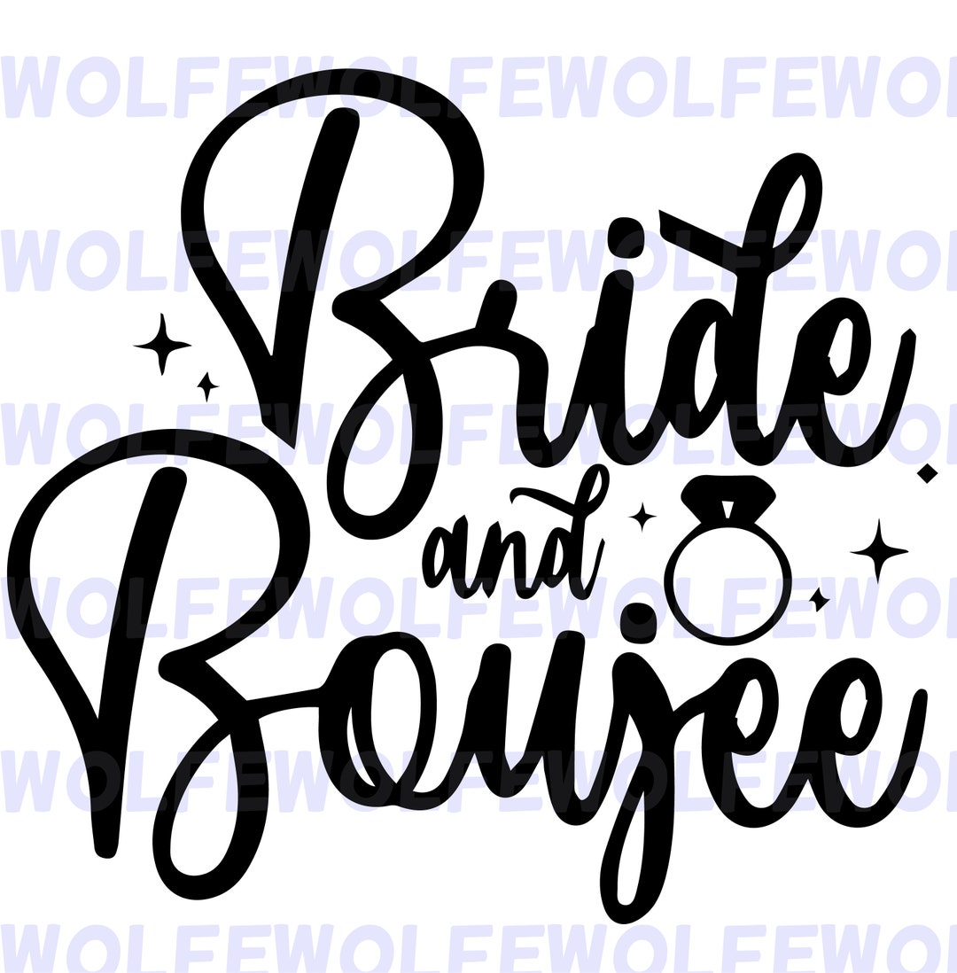 Bride and Boujee AND Bad and Boozie - 2svgs & 2pngs File Bundle Pack - Etsy