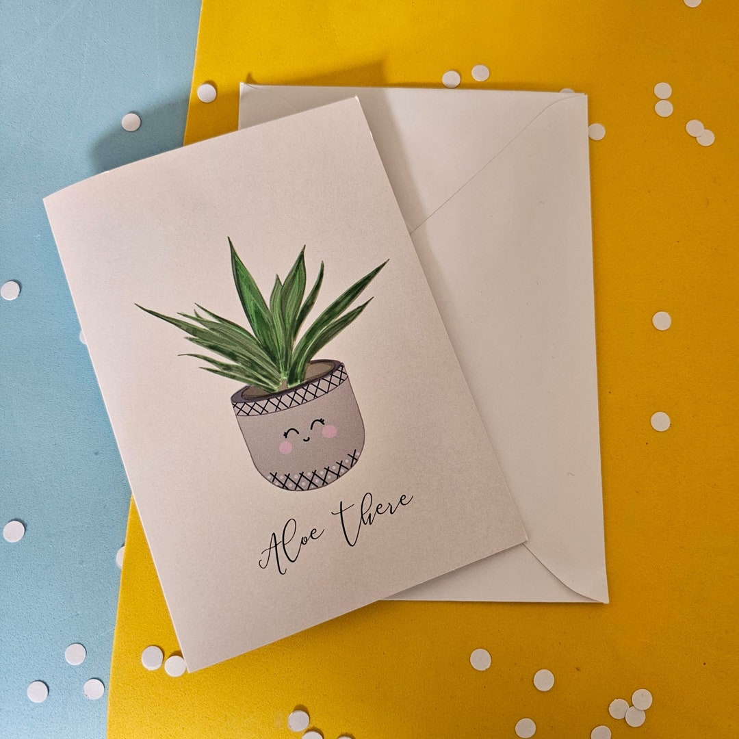 Aloe There Greetings Card, Just to Say Hello Cards, Family, Friends ...