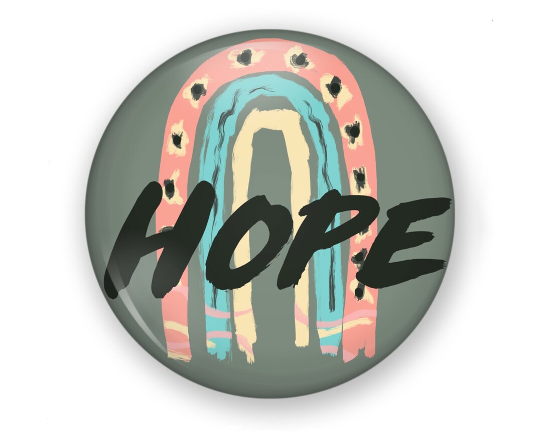 Hand Drawn Hope Rainbow Button or Magnet Hope Rainbow Pin - Etsy