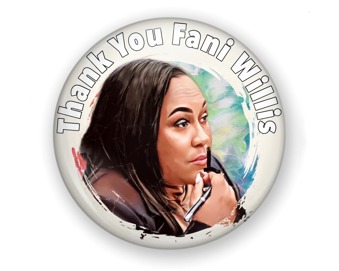 Fani Willis Button or Magnet, Thank You Fani Will, Trump for Prison, Anti-trump Pin, Trump ...