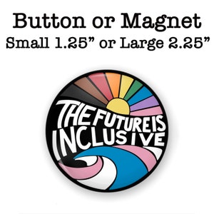 Inclusive Button or Magnet, Inclusivity, Trans Pin, Trans Button, We ...