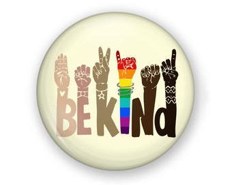 Be Kind Sign Language, Be Kind Sing Language Button Magnet, Trans Be ...