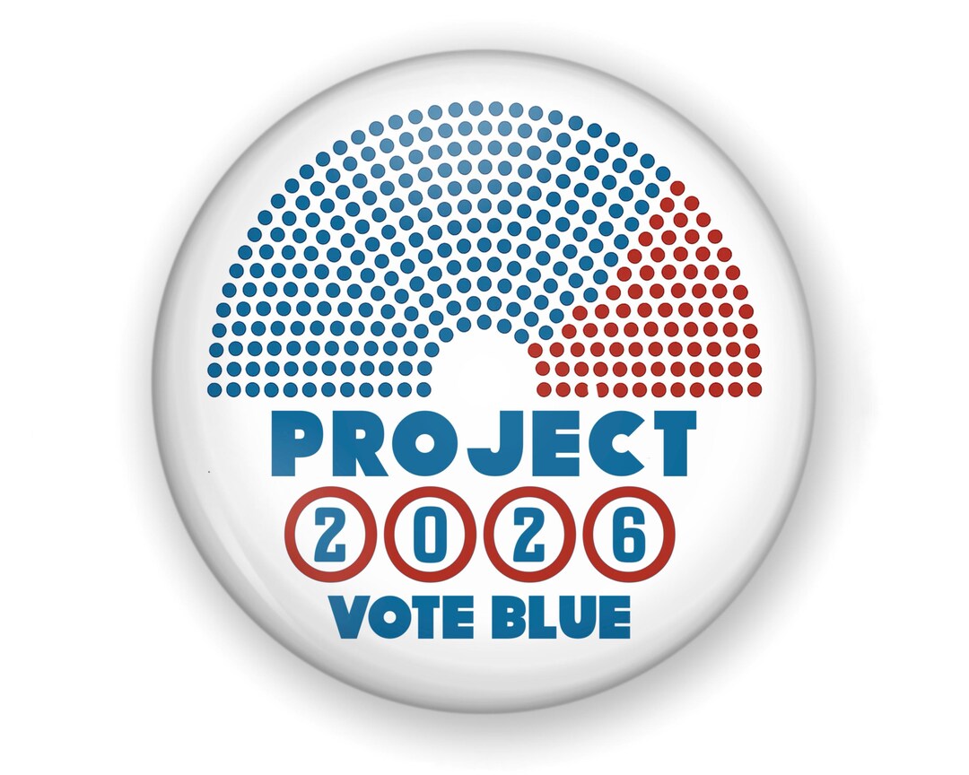 Project 2026 VOTE BLUE Large Size Button or Magnet, Get Out the Vote ...