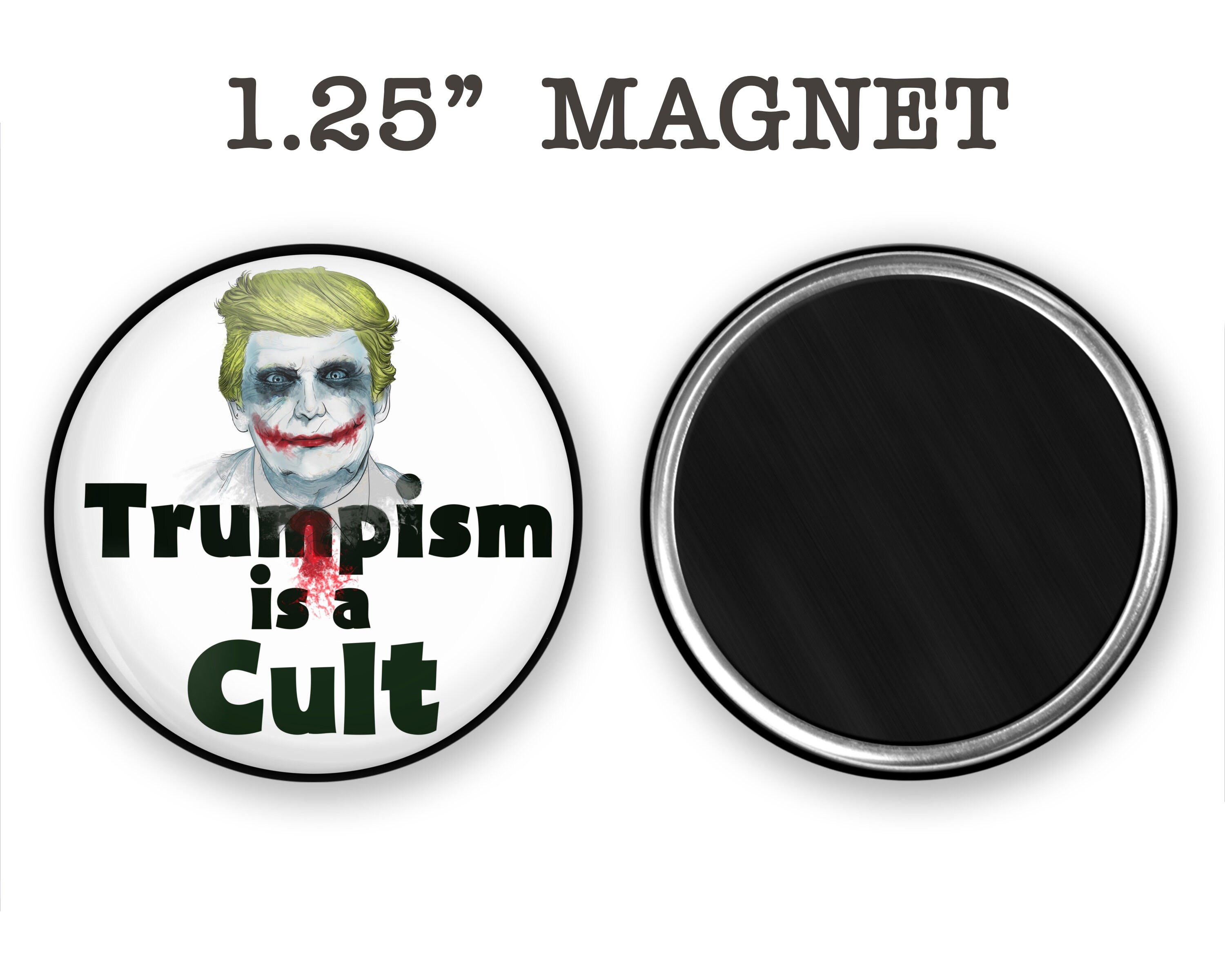 Trumpism is a Cult Button or Magnet Anti-Trump Pin Political | Etsy