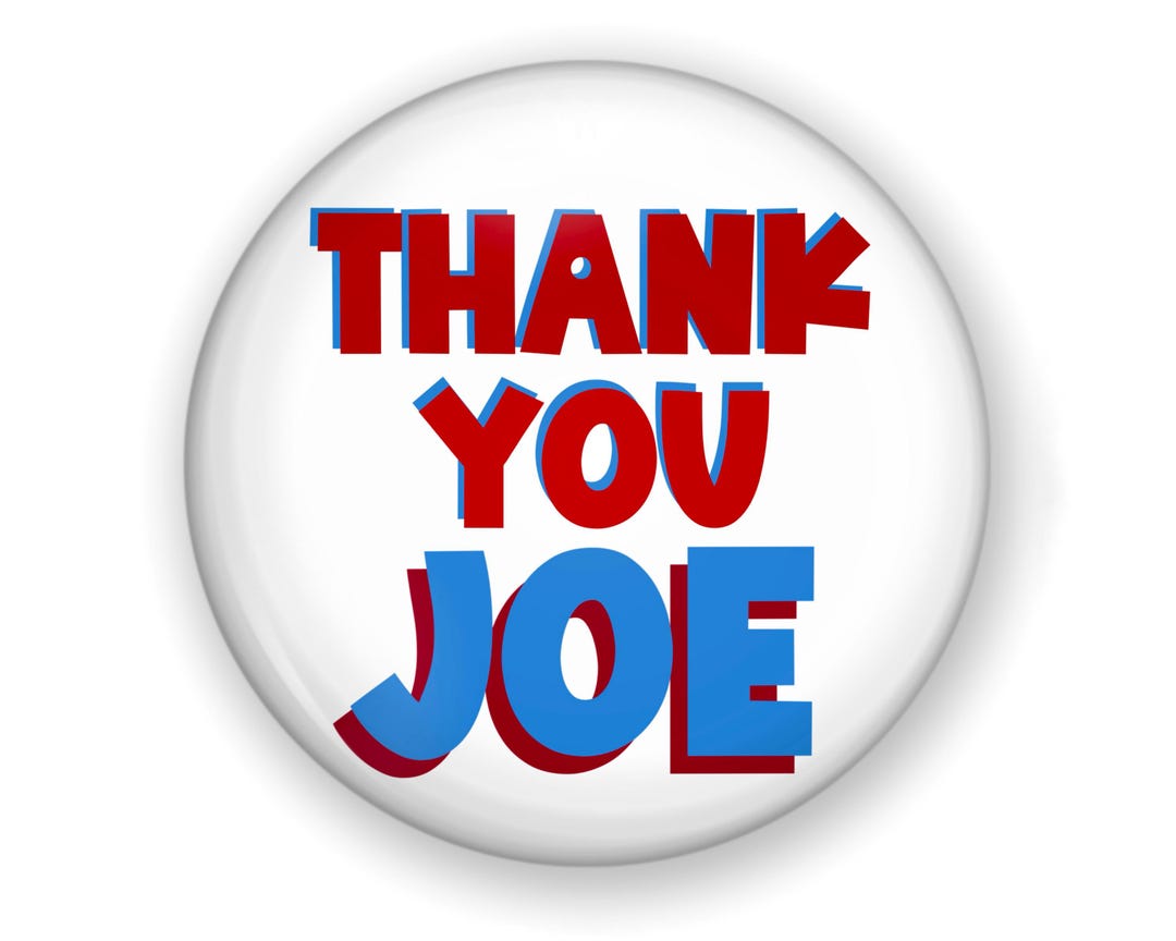 Thank You Joe We Love You Button or Magnet, Proudly Thank Joe Biden ...