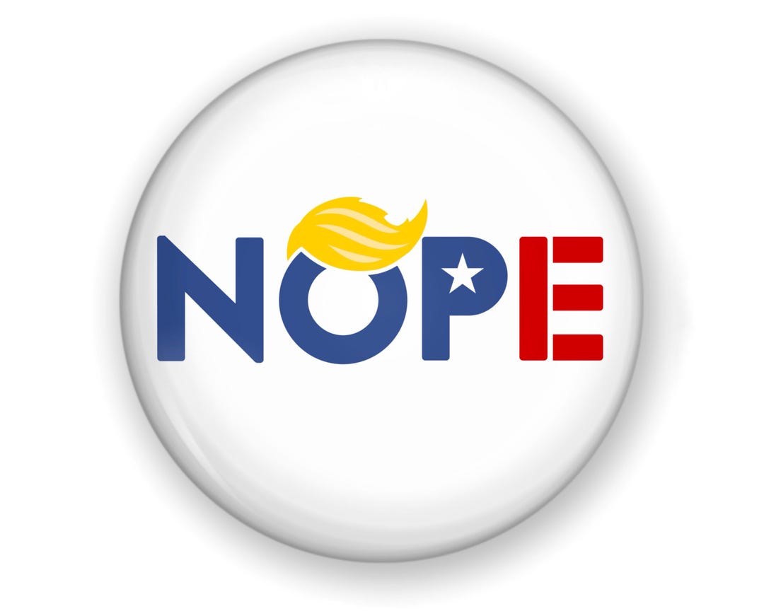 Anti-trump Button or Magnet, Anti-trump Pin, Anti Trump Button ...