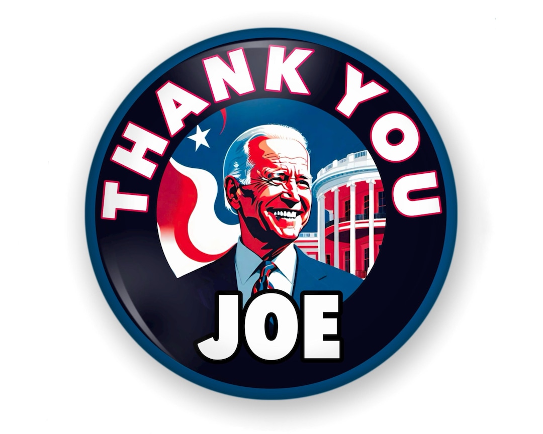 Thank You Joe We Love You Button or Magnet, Proudly Thank Joe Biden ...