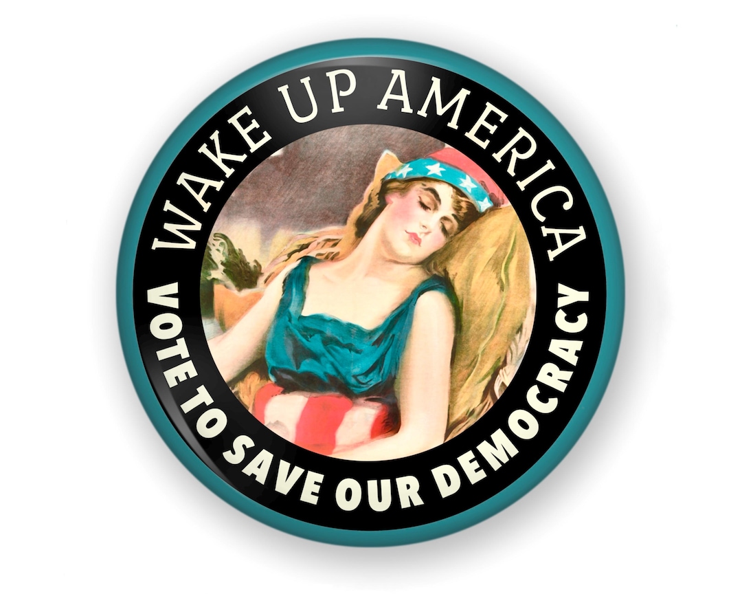 Save Democracy Vote Button or Magnet, Get Out the Vote!, Get Out the ...