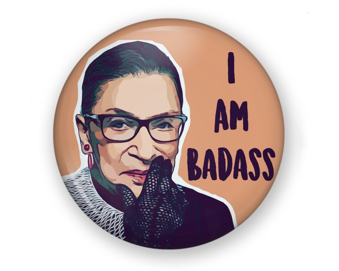 Ruth Bader Ginsberg Pin, Ruth Ginsberg Button, Ruth Ginsberg Magnet, I ...