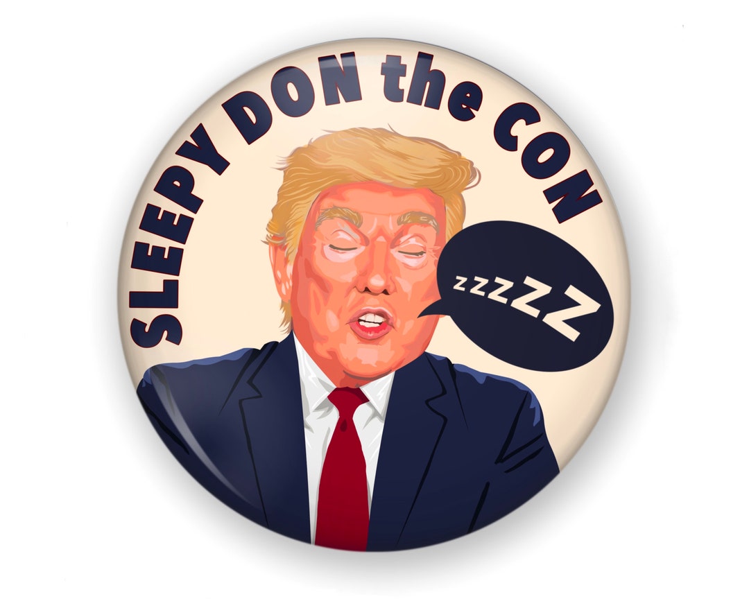 Sleepy Don Button or Magnet, Sleepy Don Pin, Anti Trump Button, Lock ...