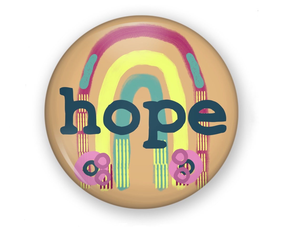 Hand Drawn Hope Rainbow Button or Magnet, Hope Rainbow Pin, Rainbow Pin ...
