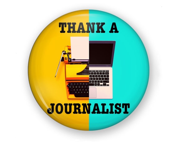 Thank a Journalist Button or Magnet Journalist Pin Support | Etsy