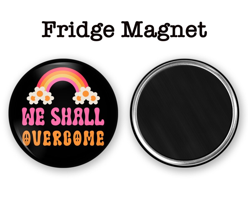 WE SHALL OVERCOME Button or Magnet, Resist, Protest Pin, No Kings, Anti ...