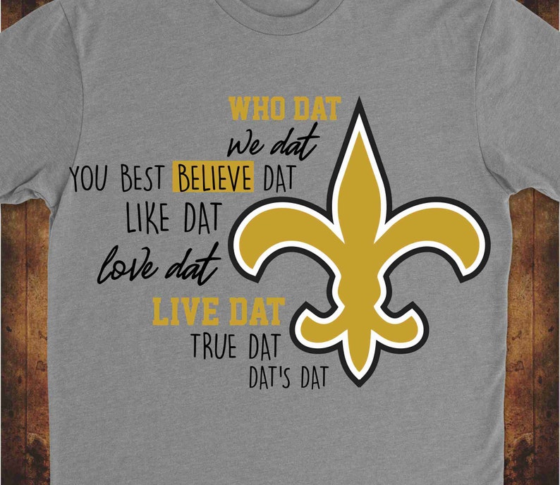 Who dat svg Best Believe Dat svg saints svg new orleans | Etsy