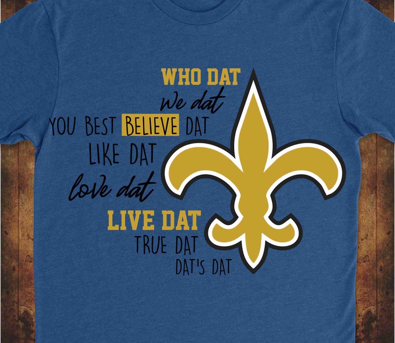 Who dat svg Best Believe Dat svg saints svg new orleans | Etsy