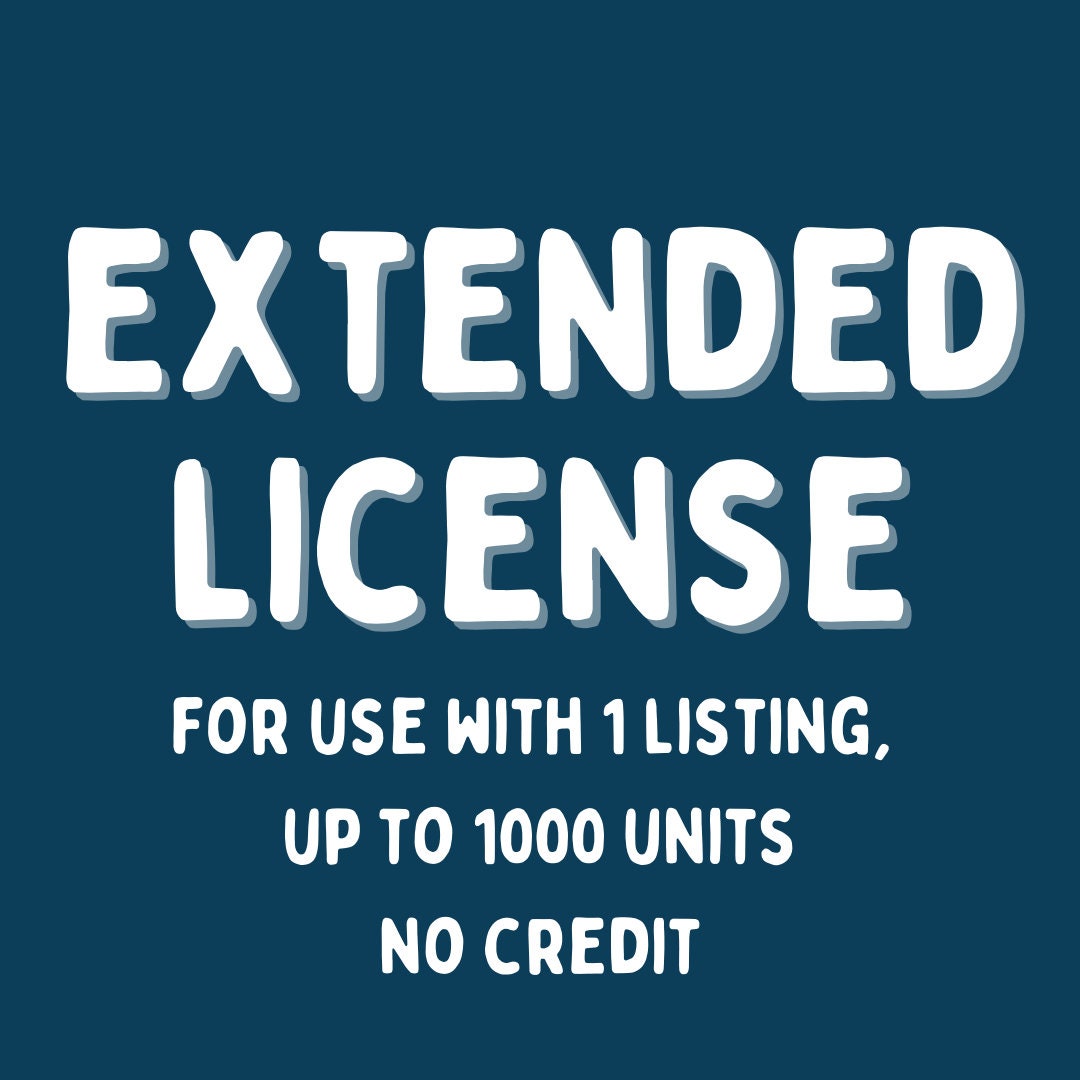 Extended Commercial License for One Listing, Unlimited, No Credit - Etsy