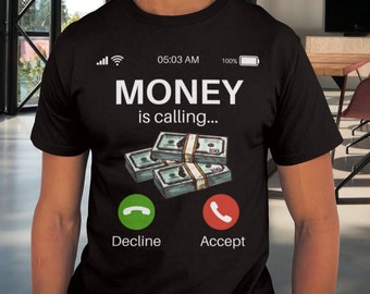 Money Calling Shirt - Etsy