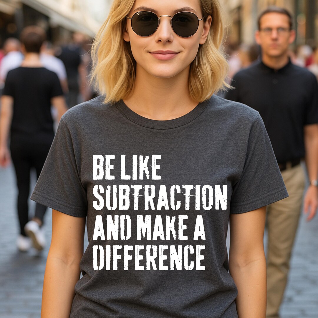 Be Like Subtraction and Make A Difference Motivational Math Quote for ...