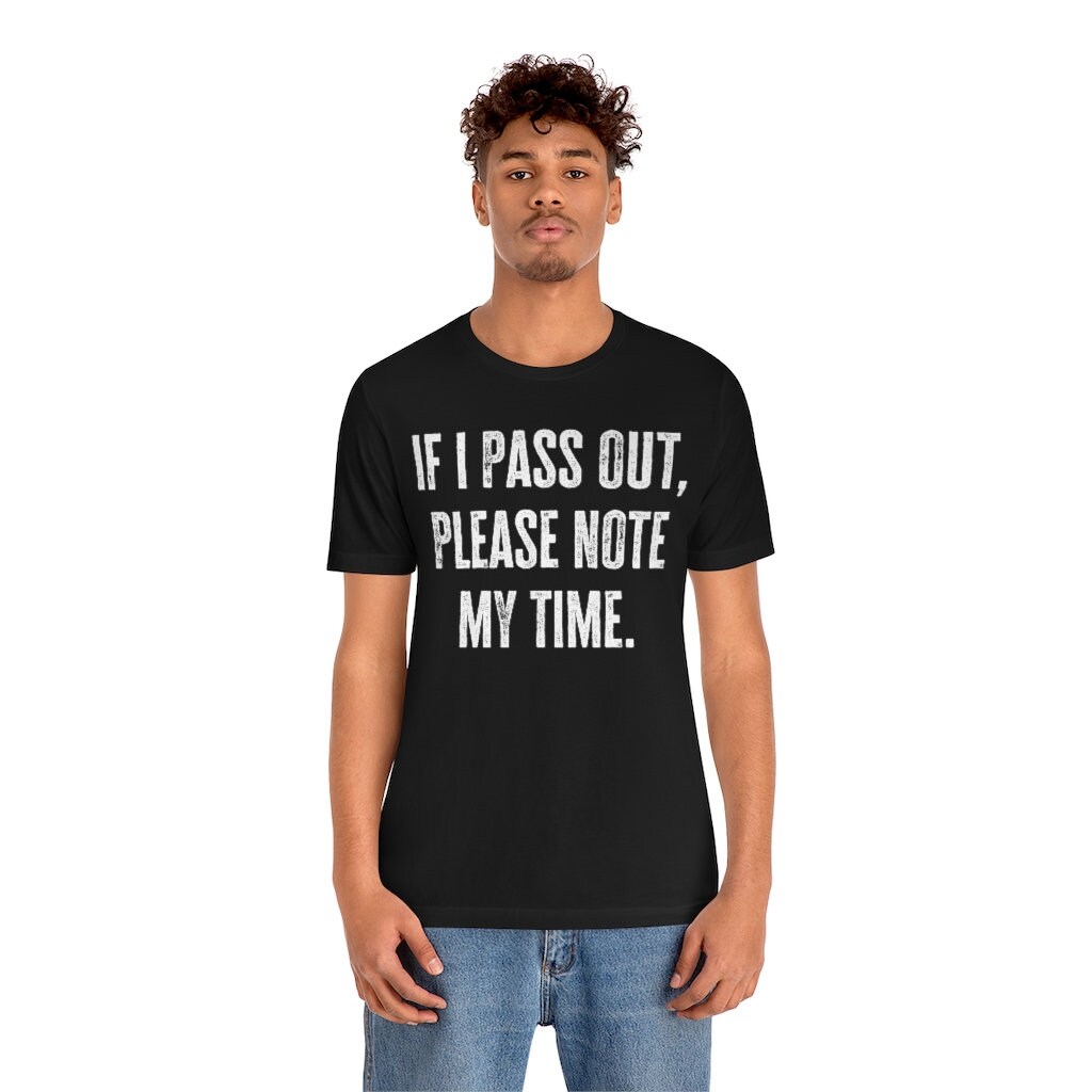 If I Pass Out Please Note My Time T-shirt Marathon Tee - Etsy