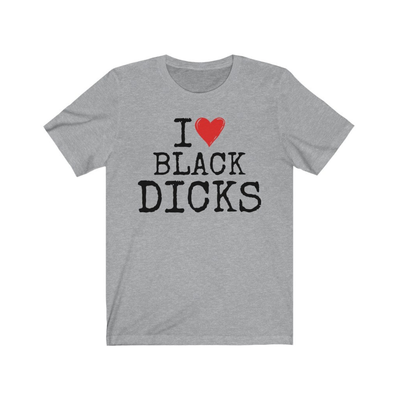 I Love Black Dicks T Shirt Funny Sex Saying On Shirt Funny Etsy