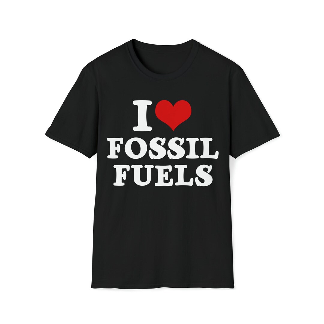 I Love Fossil Fuels Cute Heart Design T-shirt - Etsy