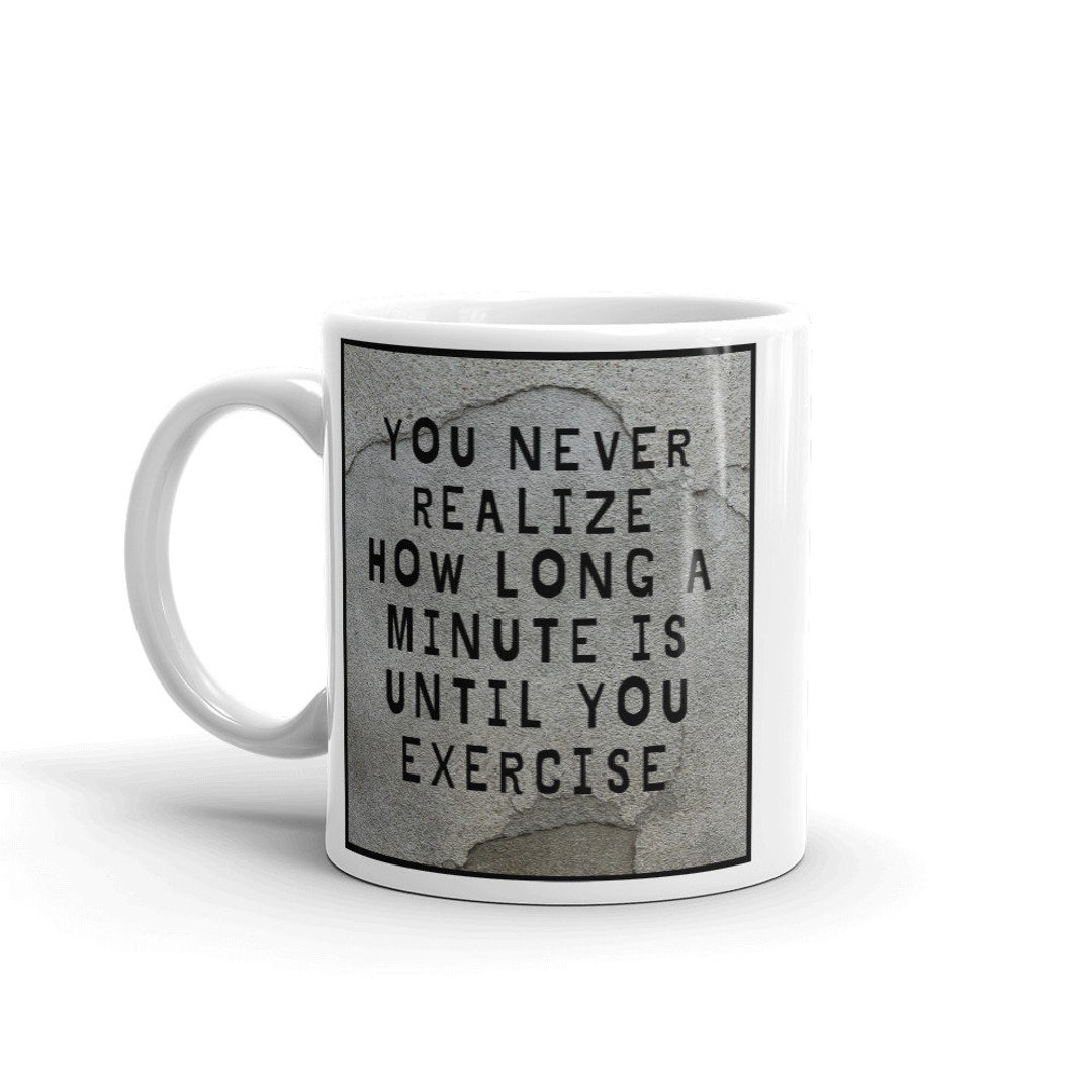 Funny Exercise Quote Mug - Motivational Gift - Etsy