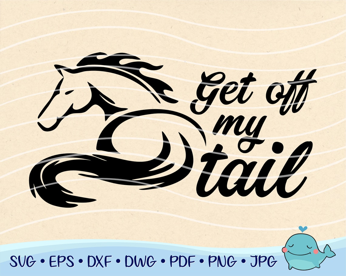 Get off My Tail SVG Cut File / Car Decal SVG / Instant - Etsy