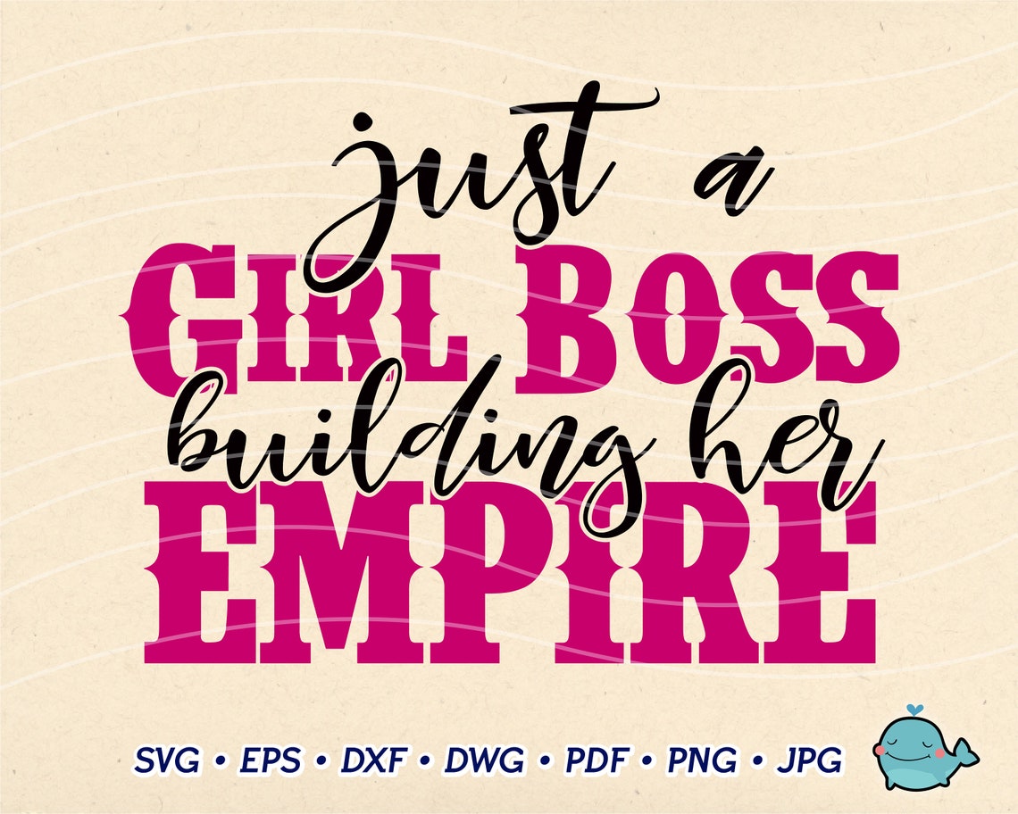 Just A Girl Boss Building Her Empire SVG/ Onesies Svg / Car | Etsy