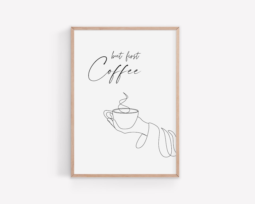 But First Coffee Poster Printable - Coffee Bar Sign - Kitchen Line Art ...