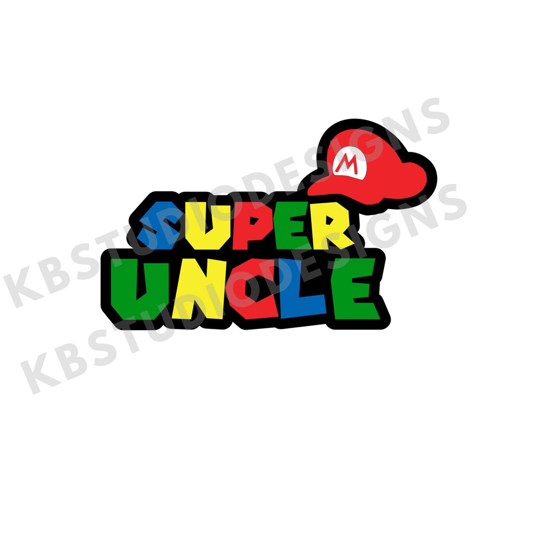 Super Uncle SVG,PNG, Cricut, Silhouette Cameo, Print, Transfer, Mario ...