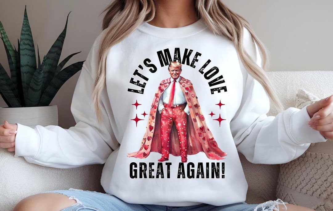 Let's Make Love Great Again Trump Valentine PNG, Cupid's Favorite ...
