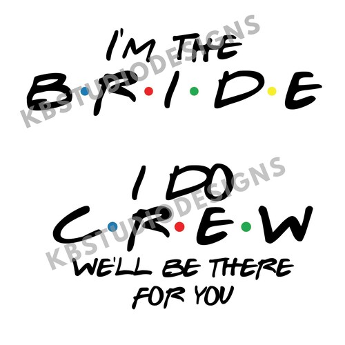 The One Where I'm the Bride SVG FILE Instant Download - Etsy