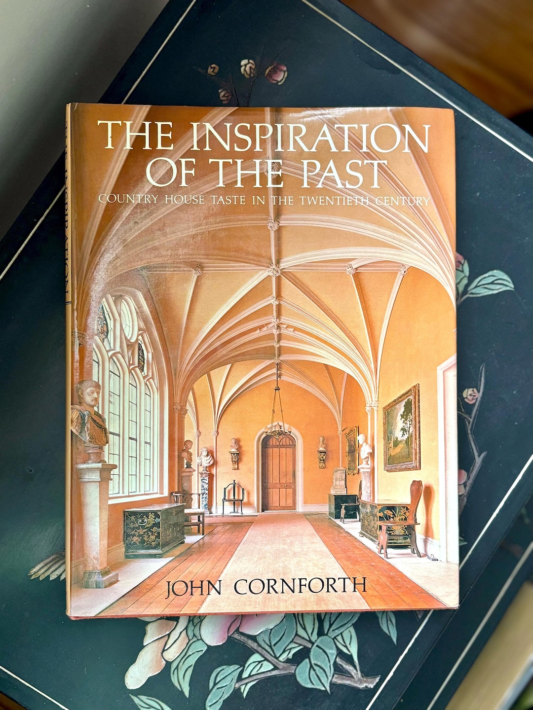 The Inspiration of the Past: Country House Taste in the Twentieth ...
