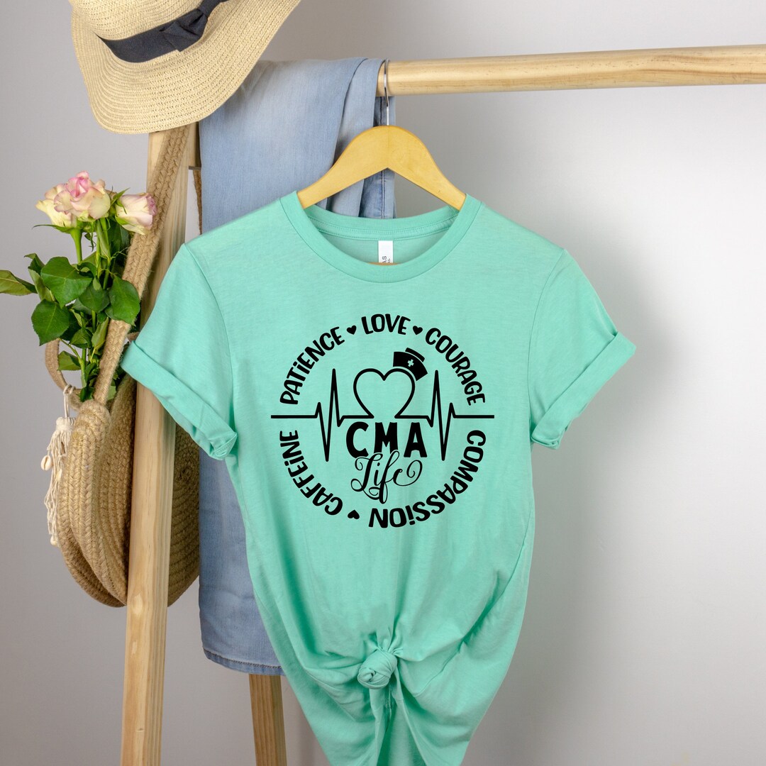 CMA Life Shirt, CMA Shirt, Med Aide Shirt, CMA Sweatshirt, Healthcare ...