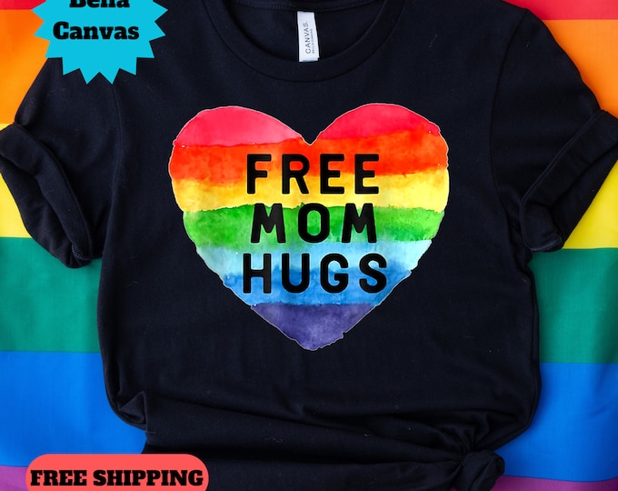 Free Mom Hugs Shirt, Pride Month Shirt, Proud Mom Apparel, Rainbow Gay ...