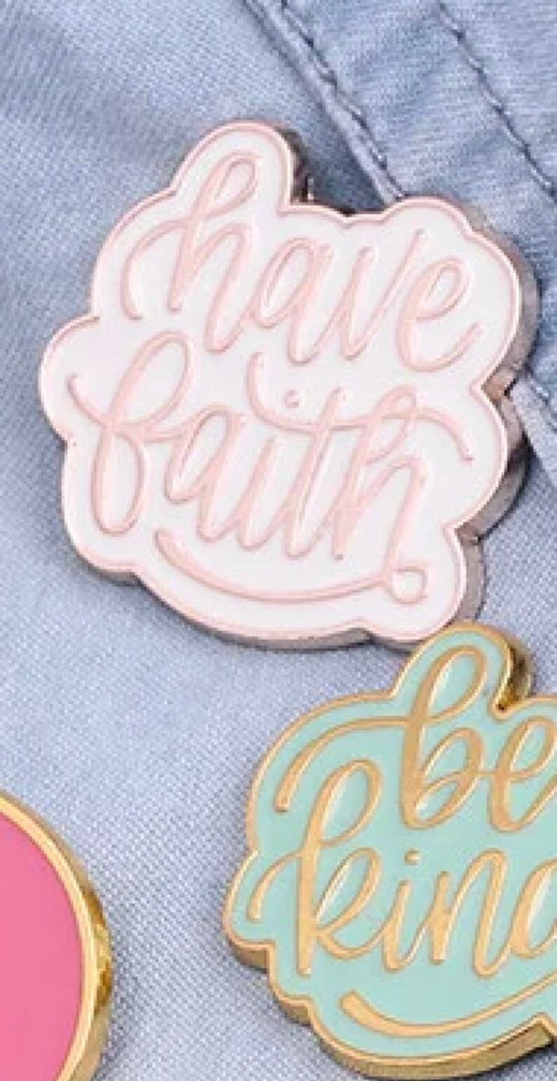 Have Faith Be Kind Enamel Pin Lab Coat Pin. Jacket Pin - Etsy