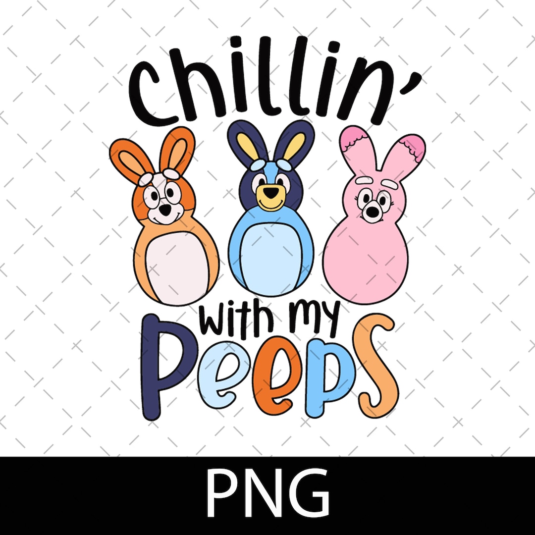 Chilling With My Peeps Png, Funny Easter Png, Easter Kids Shirt Png ...
