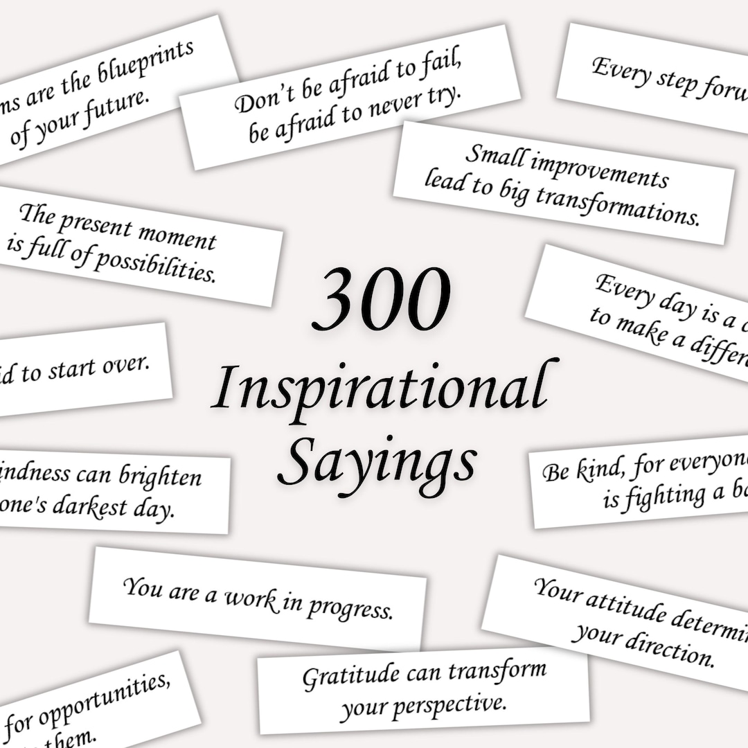 300 Printable Inspirational Sayings for Multiple Uses, Messages for ...