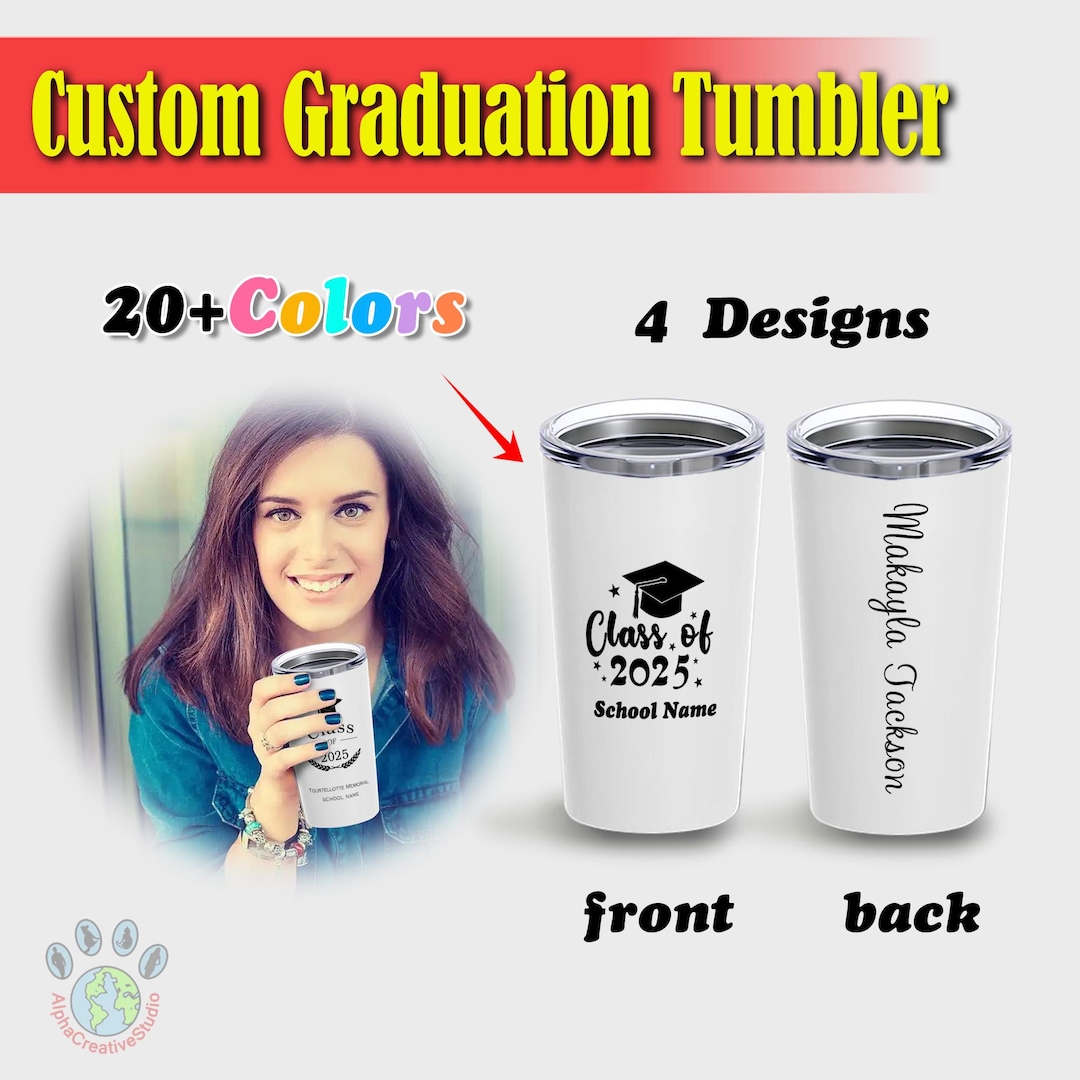 Custom Graduation Tumbler, Graduation Gift for Her, Custom Graduation ...