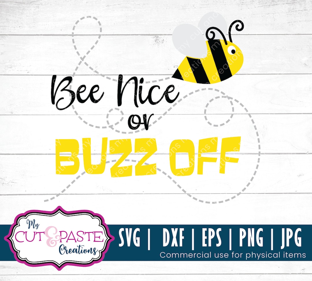 Bee Kind SVG - Bee SVG - Be Nice SVG - Svg Quote - Bee Nice Cutting ...