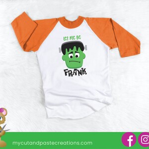 Frankenstein SVG – Let Me Be Frank, Halloween Monster Cut File (digital ...