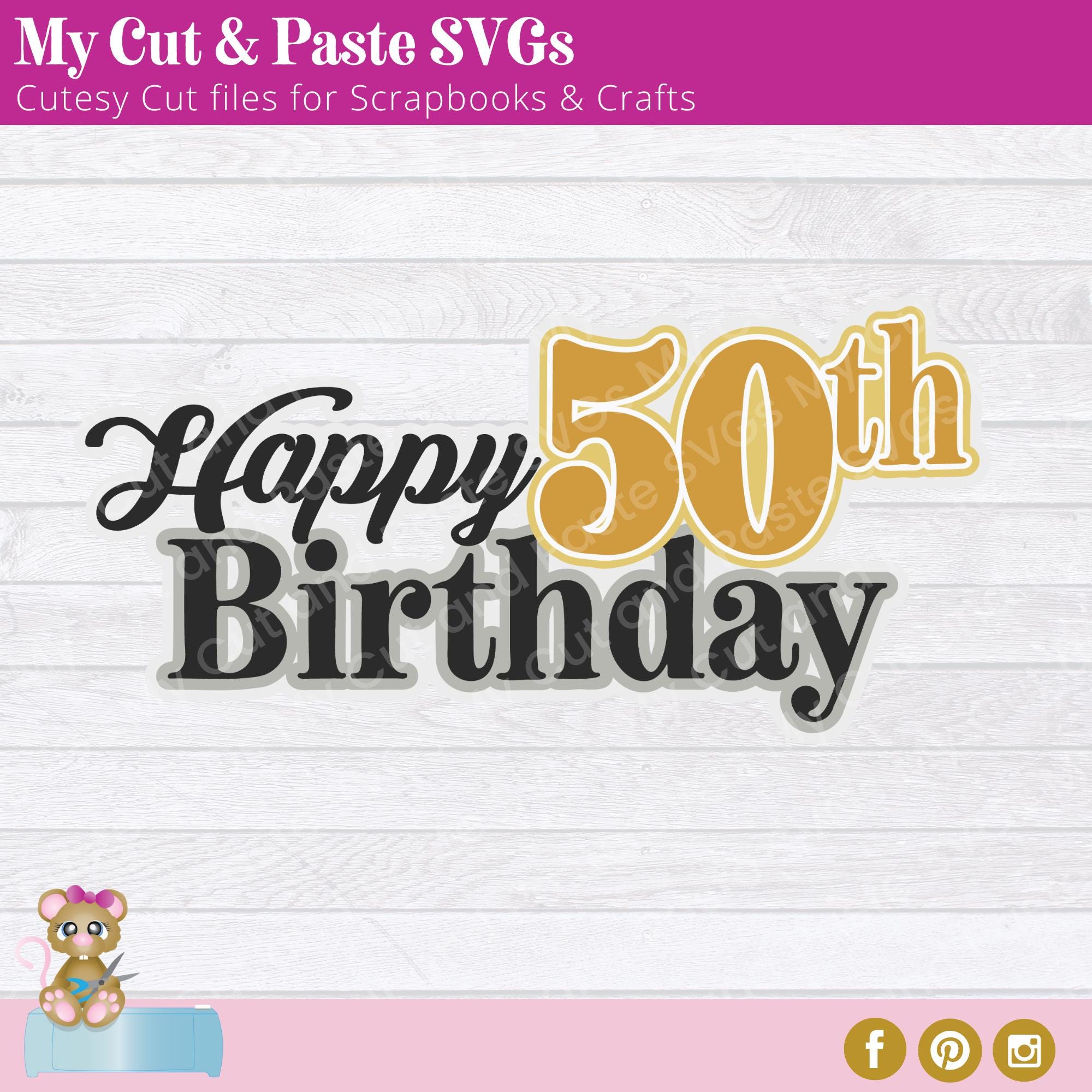 50th Birthday Scrapbook Title SVG, Happy Birthday Scrapbooking Die Cut ...