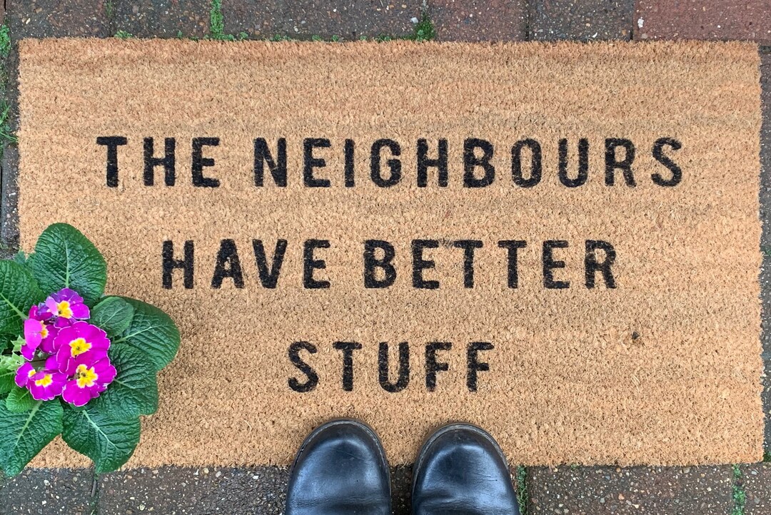 The Neighbours Have Better Stuff Welcome Mat, Doormat, Wedding Gift ...