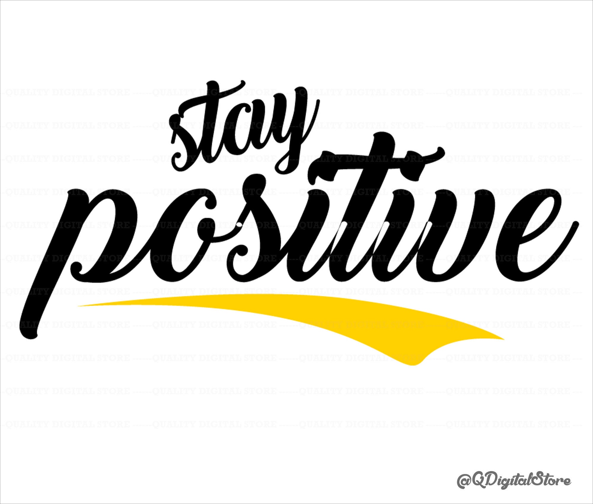 Stay Positive Cut File Stay Positive Cricut Motivational - Etsy