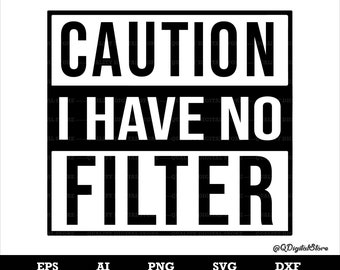 Warning Sign Svg, Warning No Filter Svg, Caution I Have No Filter Svg ...