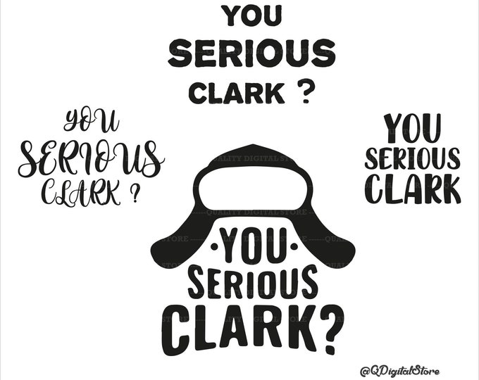 You Serious Clark Svg | You Serious Clark Png | You Serious Clark ...