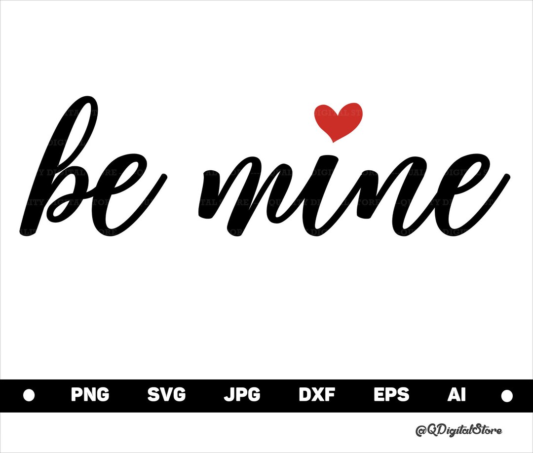 Valentine SVG, Heart Svg, Valetine Day Svg, Be Mine Svg, Valentine ...