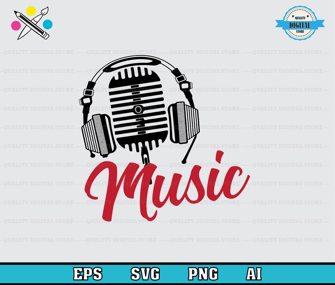 Music Instant File Eps,svg , Microphone Svg , Headphones Svg , Music T ...